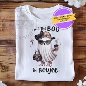 Funny Boo in Boujee PNG, Cute Ghost Design, Spooky Season, Humor ...