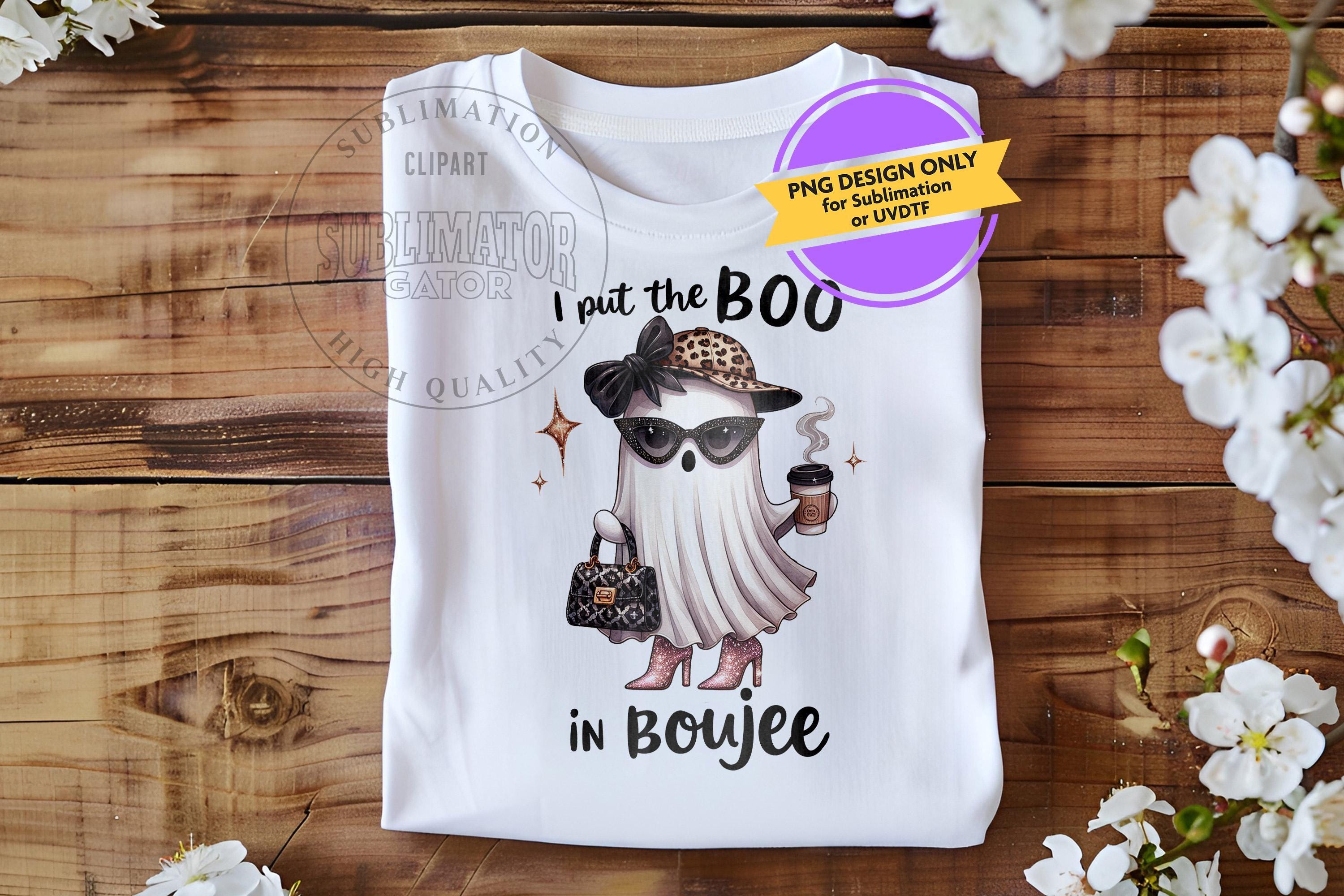 Funny Boo in Boujee PNG, Cute Ghost Design, Spooky Season, Humor ...