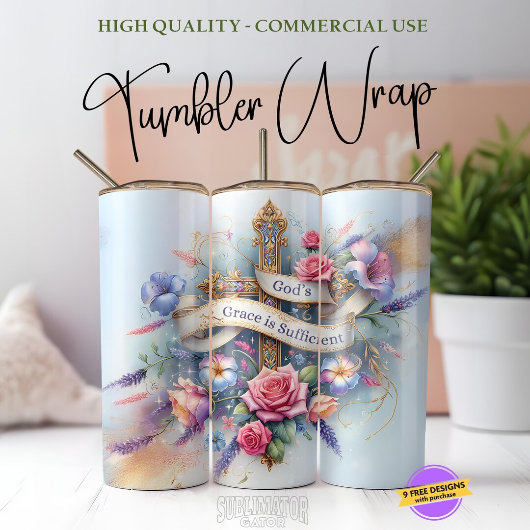 God's Grace is Sufficient Christian Religious 20oz Tumbler Wrap PNG ...