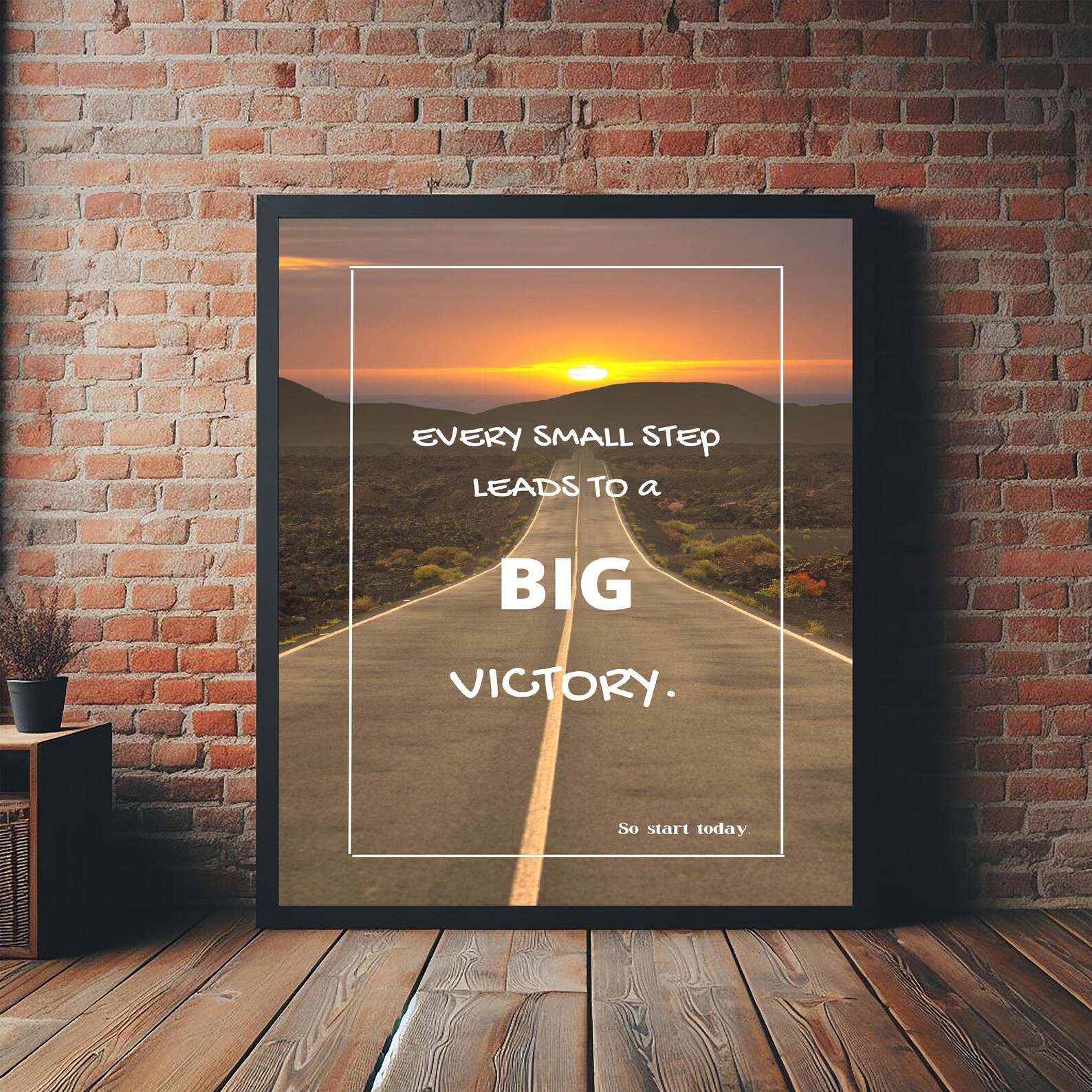Every Small Step Leads to A Big Victory so Start Today Motivational ...