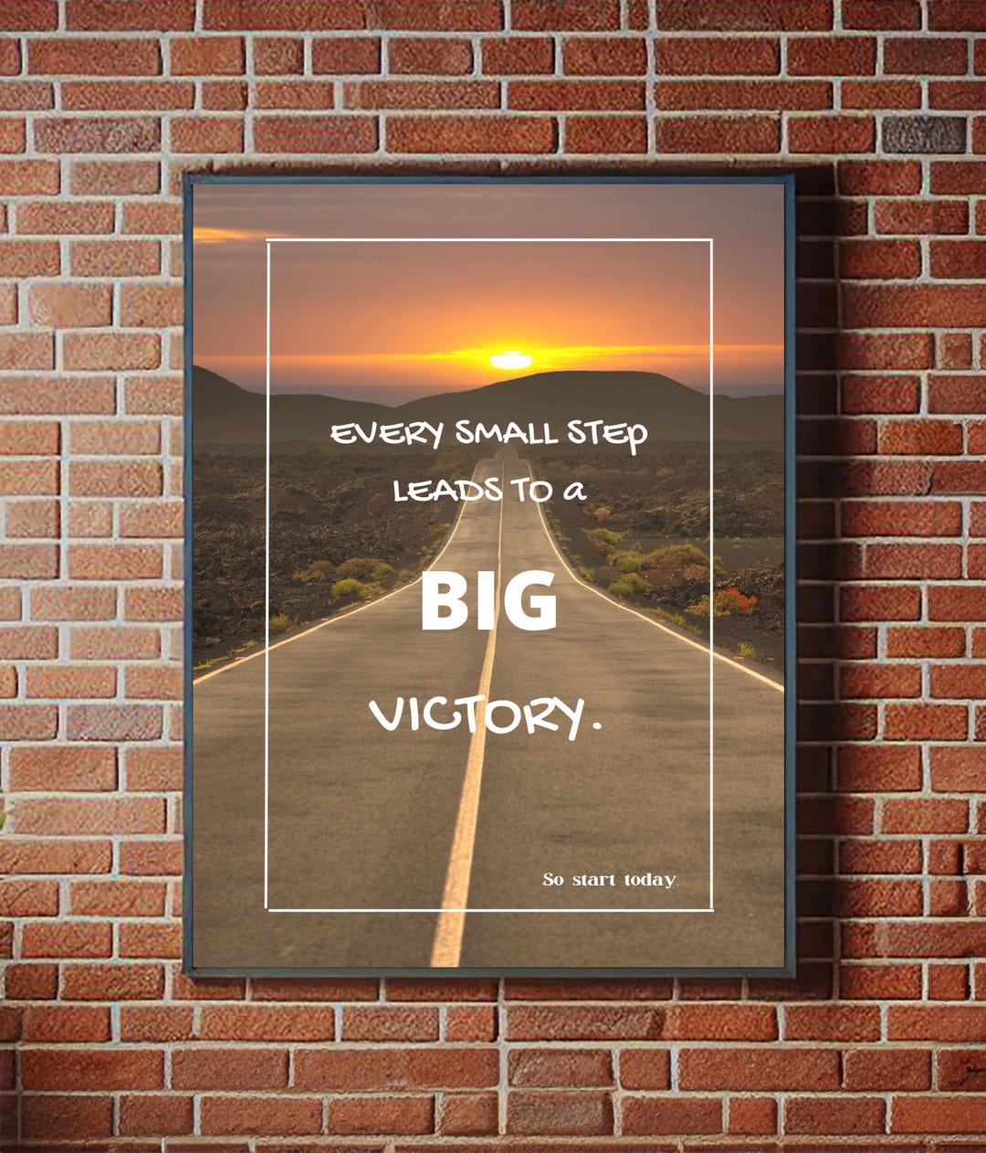 Every Small Step Leads to A Big Victory so Start Today Motivational ...