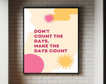 Make the Days Count Poster - Etsy