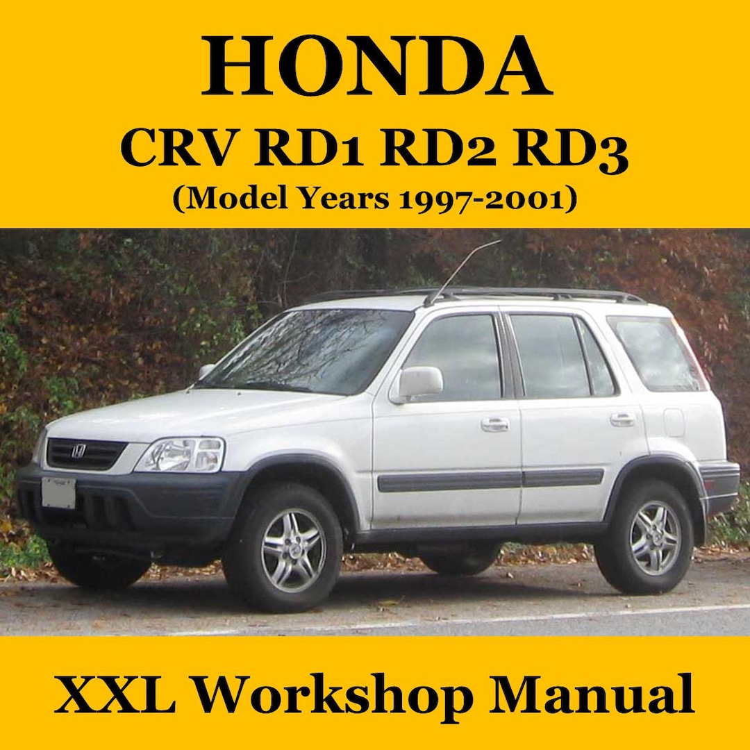 Honda CRV RD1 RD2 RD3 (1997-2001): XXL Workshop Manual / Repair Manual # Workshop Manual ...