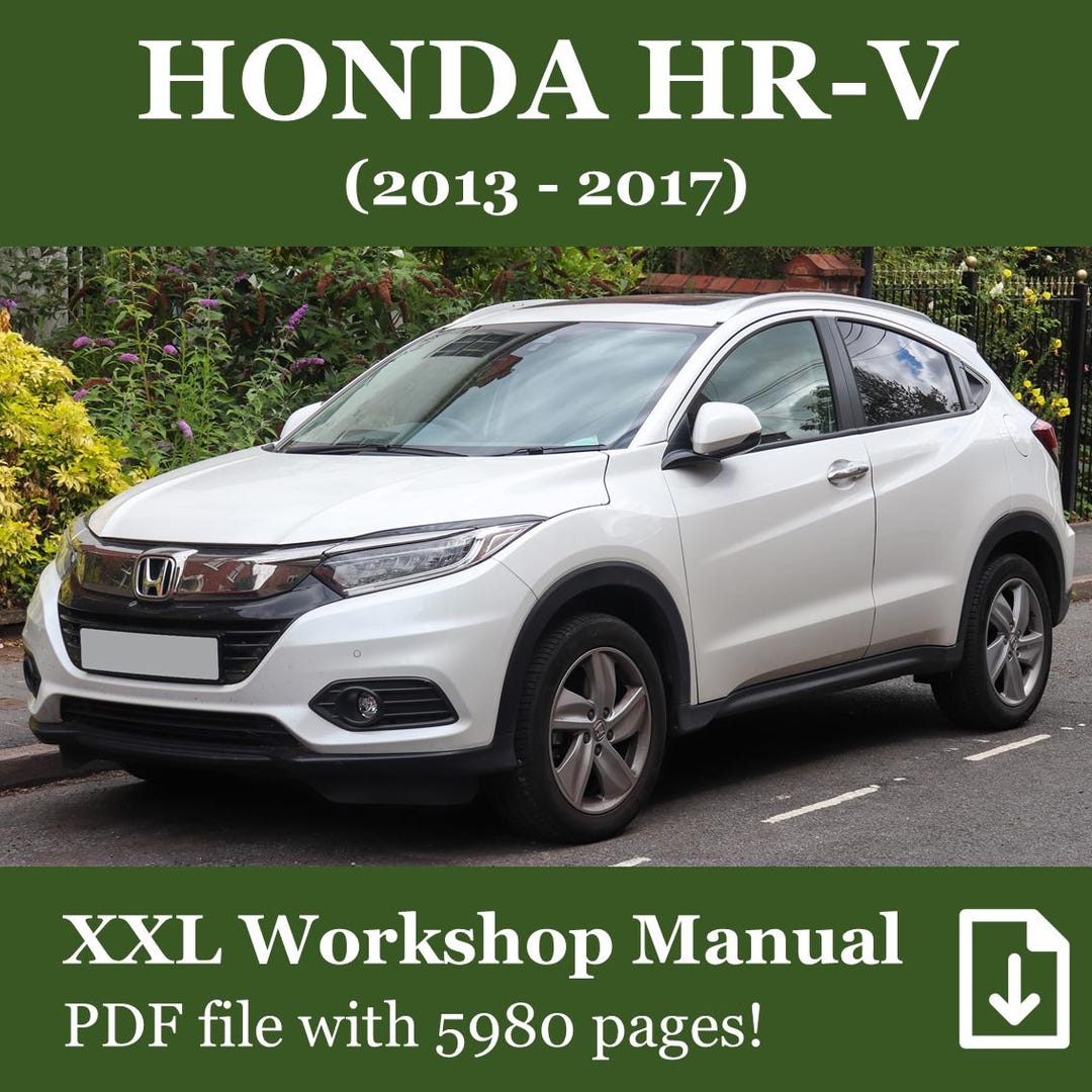 Honda HR-V / HRV (chassis Code Ru) Model Years 2013-2017: XXL Workshop ...