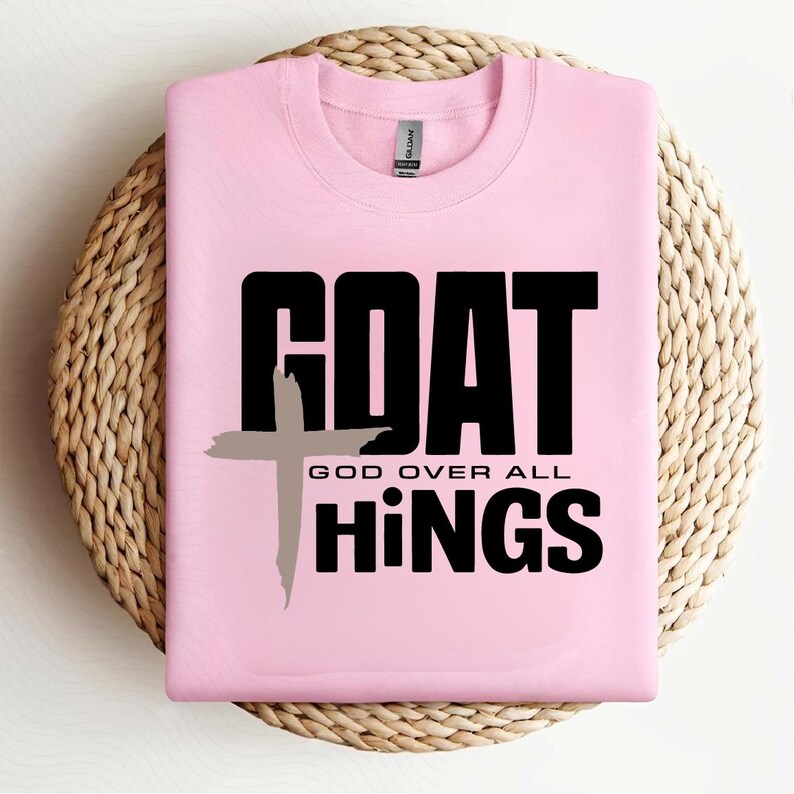 G.O.A.T God Over All Things SVG, God Over All Things SVG, Christian ...