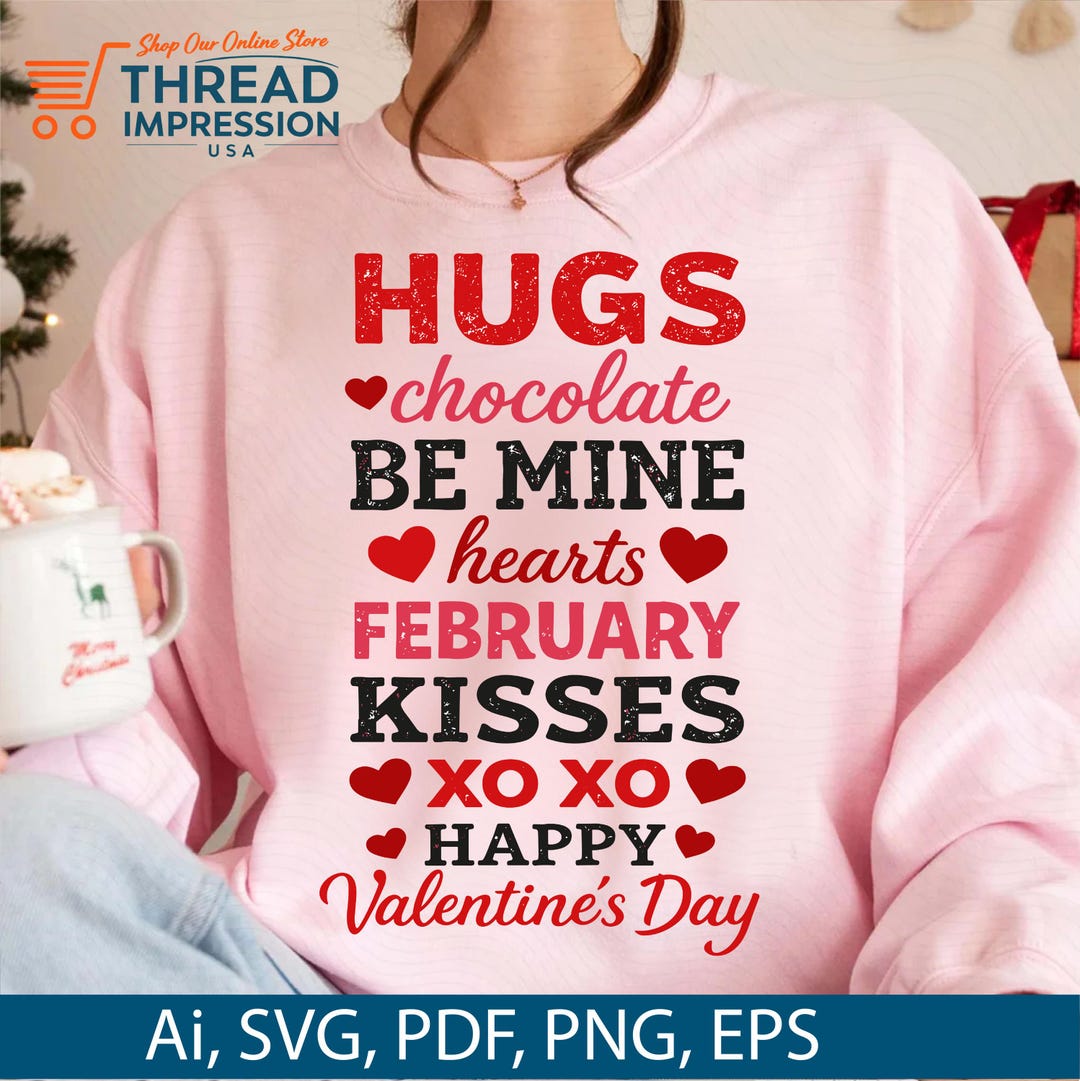Valentine’s Day Typography PNG Svg, Hugs Chocolate Be Mine Quote ...