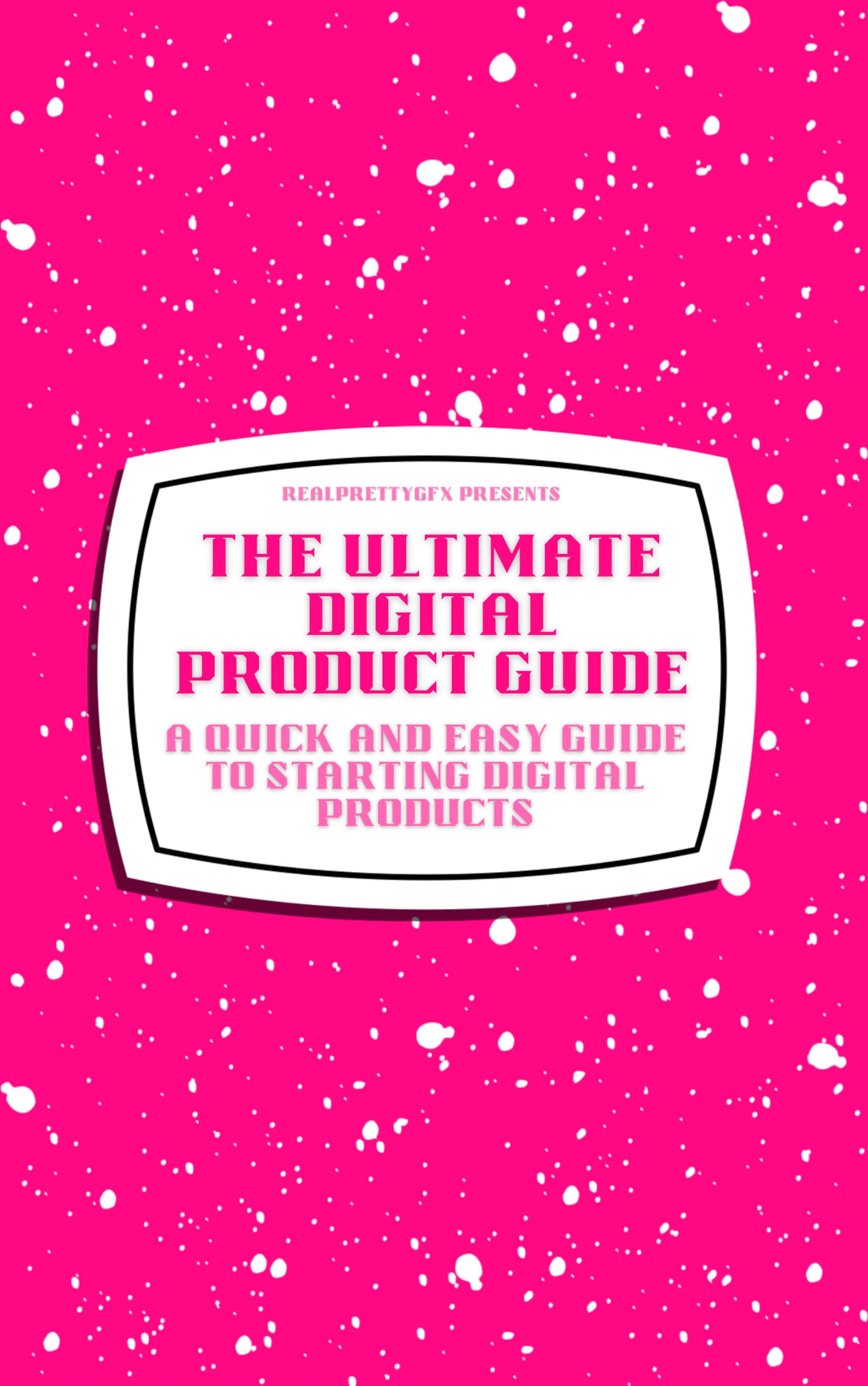Ultimate Digital Product Guide, Digital Product Ebook, How to Sell ...