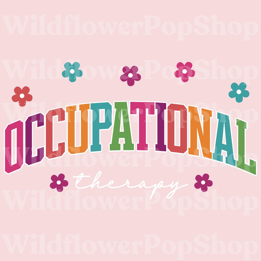 Occupational Therapy PNG | Cute OT Flower Design | Digital Download for ...