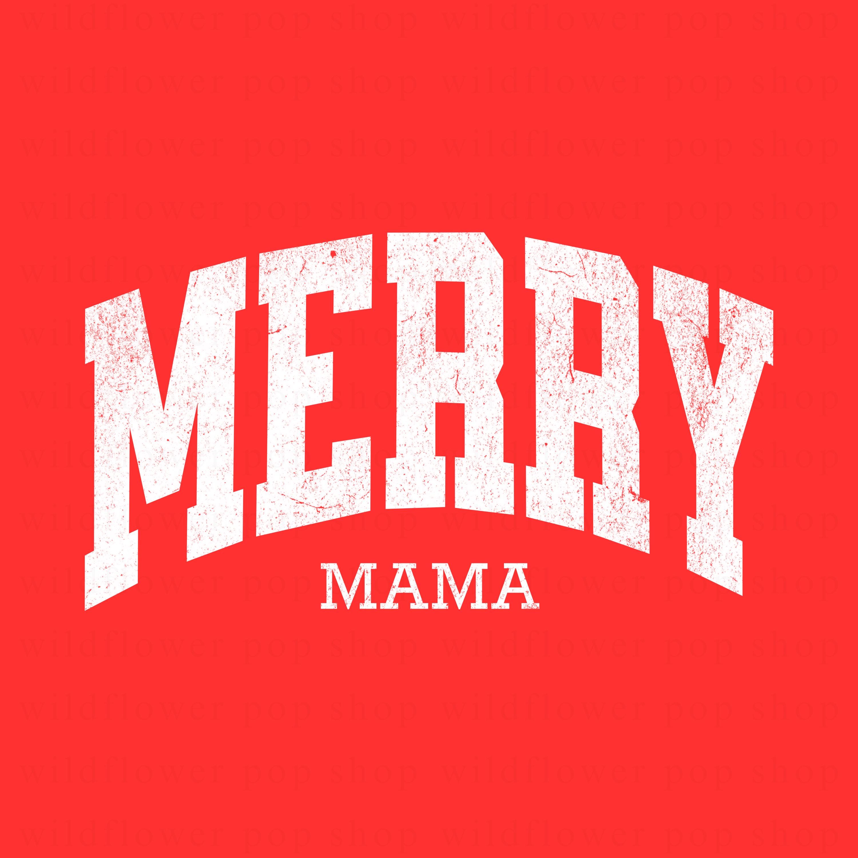 Merry Mama White PNG | Distressed Christmas Design | Holiday Design ...