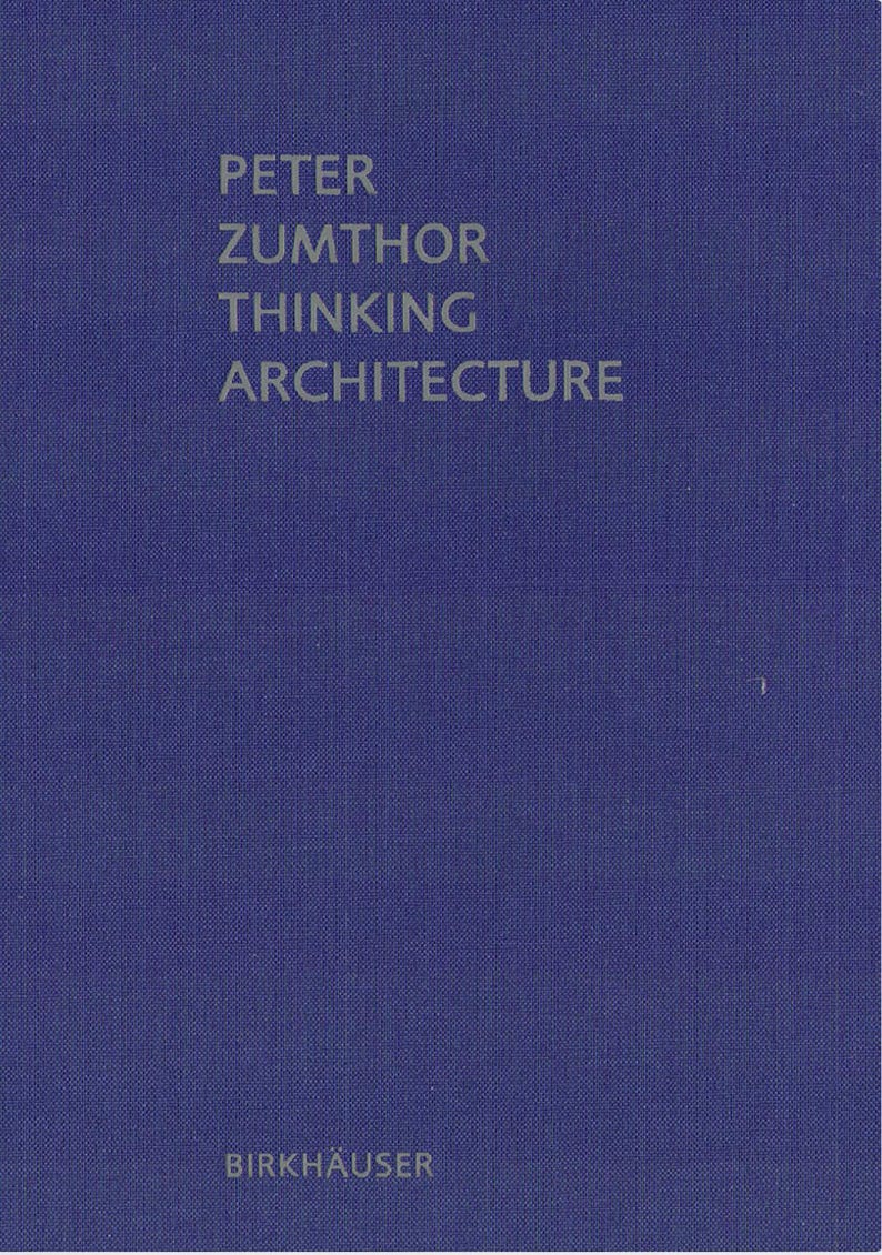 ZUMTHOR Peter, Thinking Architecture Architecture and Interior Design Book PDF - Etsy