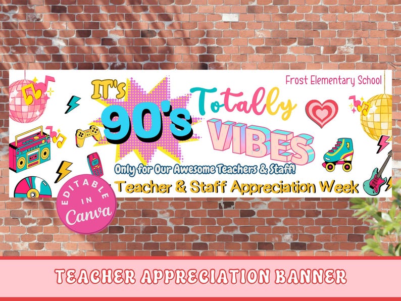 90s Totally Vibe Banner for Teacher Appreciation, Customizable ...
