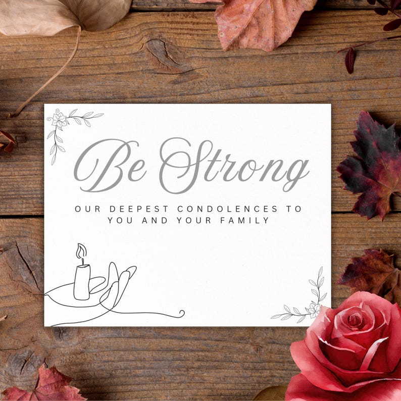 Be Strong Printable Sympathy Card and Funeral Card for Family Friends ...