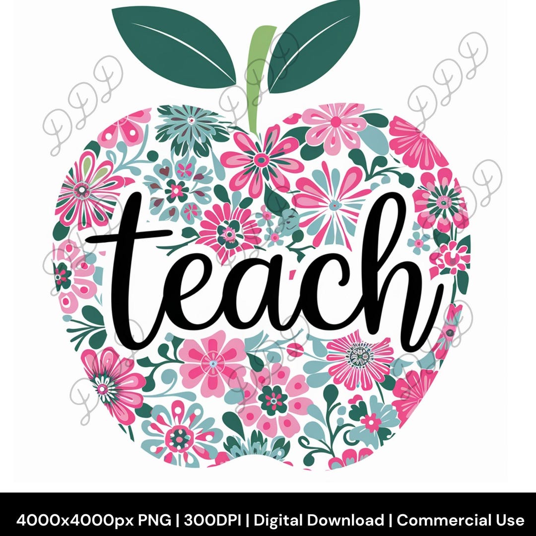 Teacher Appreciation PNG, Floral Apple PNG, Teach PNG for Crafting ...