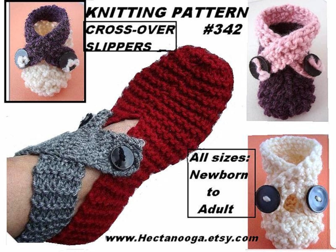 KNITTING PATTERN Num 342 SLIPPERS), Cross Over Booties or Slippers ...