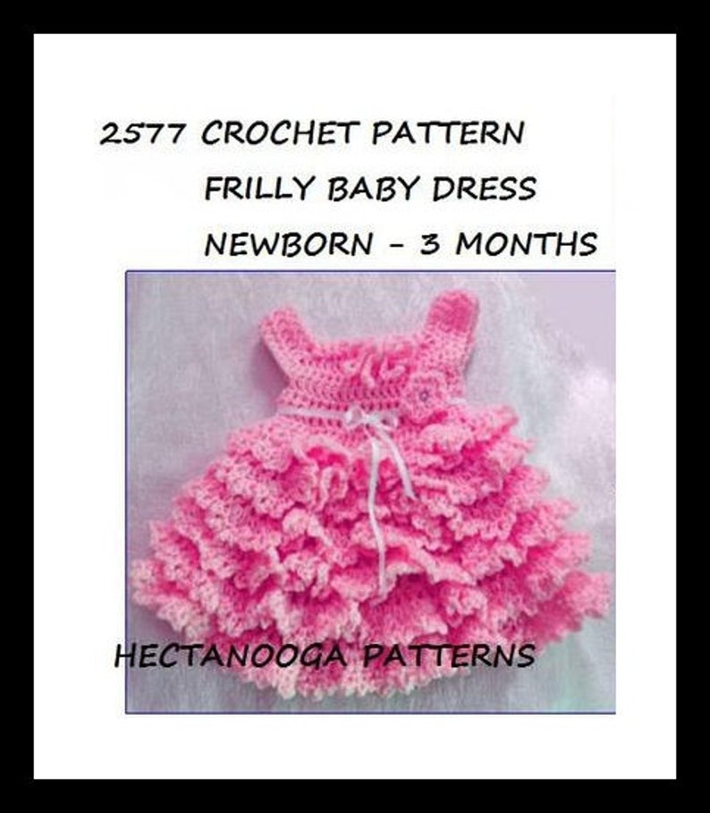 CROCHET BABY Dress Pattern, Sweet Frilly Baby Dress, Newborn - 3 Months ...
