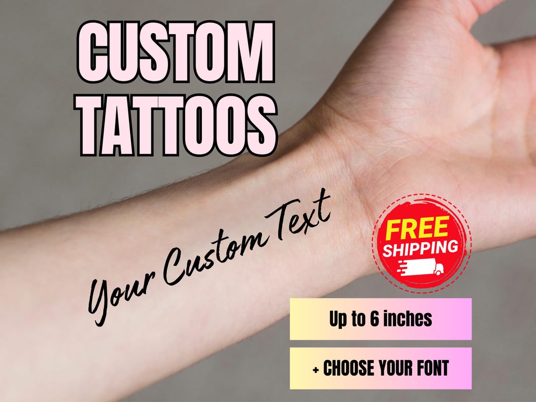 Custom Text Tattoo, Custom Tattoo Name, Custom Text Own Text, Custom ...