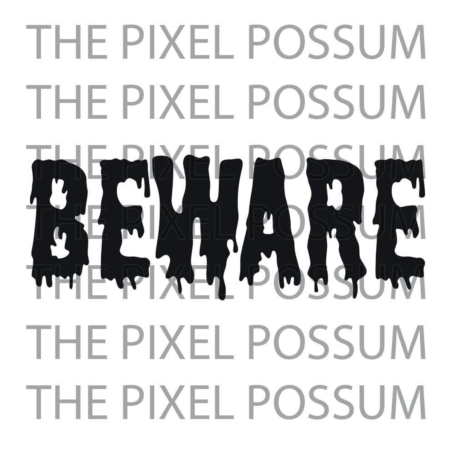 BEWARE .SVG File Downloadable File - Etsy