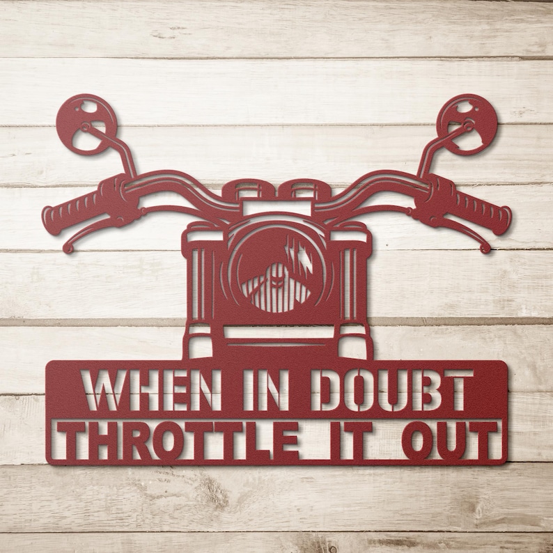 When in Doubt, Throttle It Out Motorcycle Handle Bars Garage Sign for ...