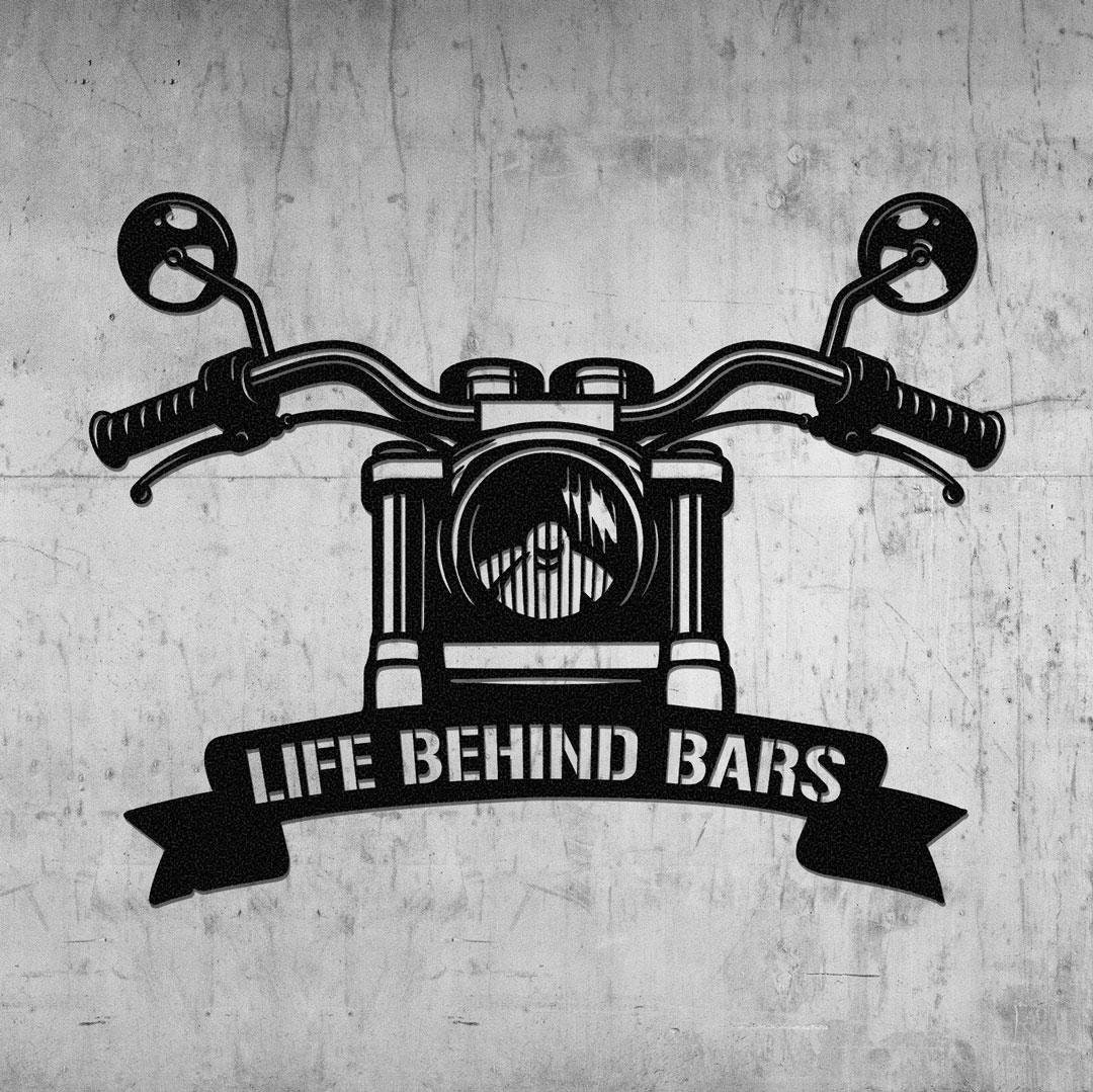 Life Behind Bars Motorcycle Handle Bars Metal Garage Sign for the Biker ...
