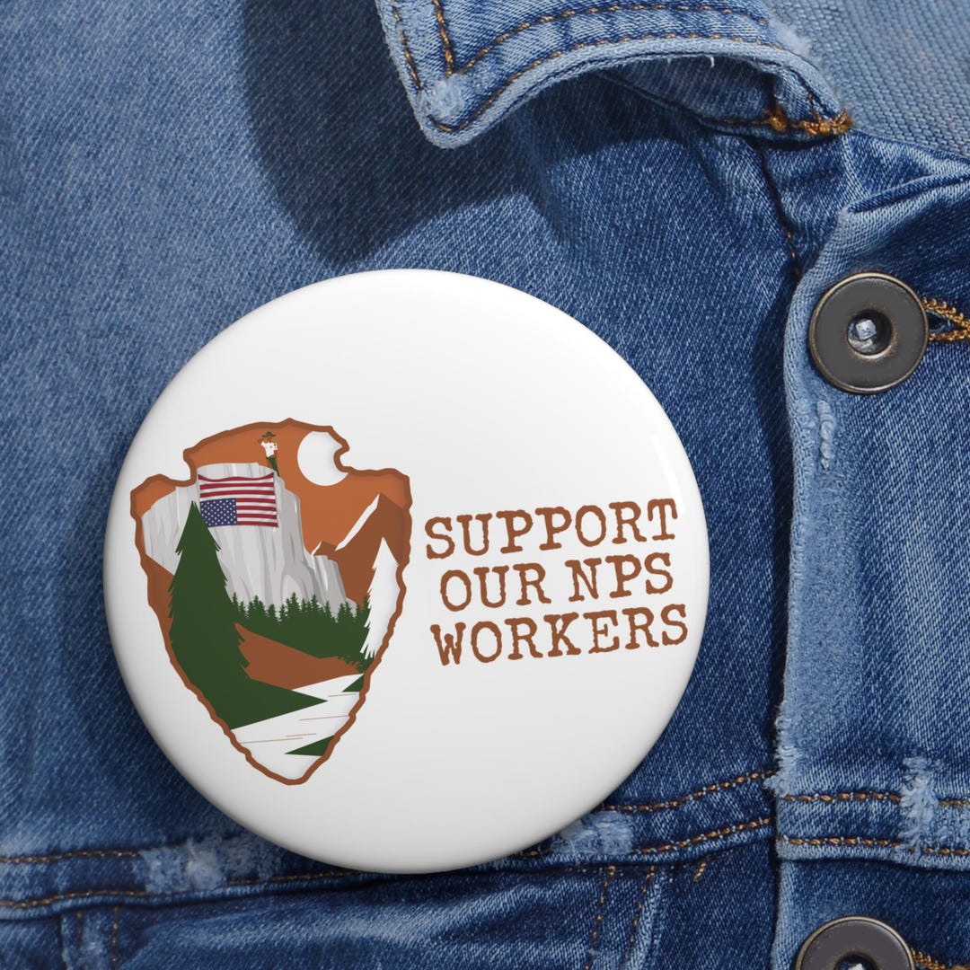 Support NPS Workers El Capitan Flag Yosemite Pin Buttons | Anti-trump ...