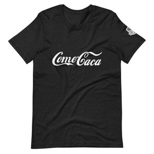 Come Caca Unisex T-shirt - Etsy