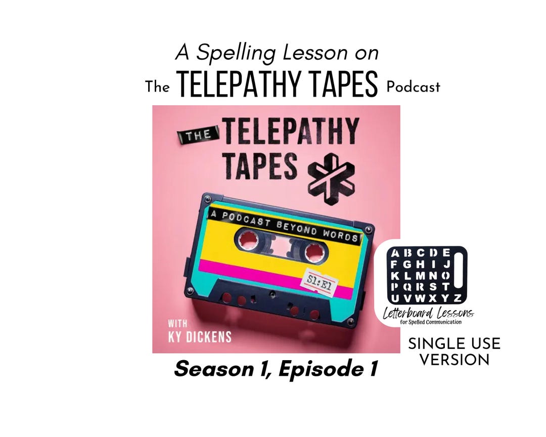 Telepathy Tapes Podcast Spelling Lesson Season 1 Episode 1: Family ...