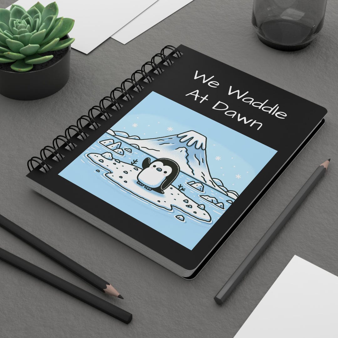 Penguin Spiral Journal, 'we Waddle at Dawn' Design - Etsy