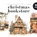 Christmas Bookstore Clipart Bundle, Cozy Holiday Storefronts, Festive ...