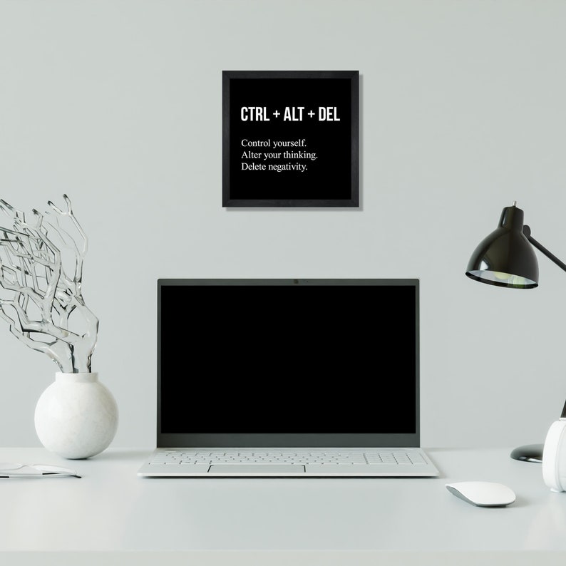 Ctrl Alt Delete Sign, Motivational Sign, Positivity Wall Art, Work Sign ...
