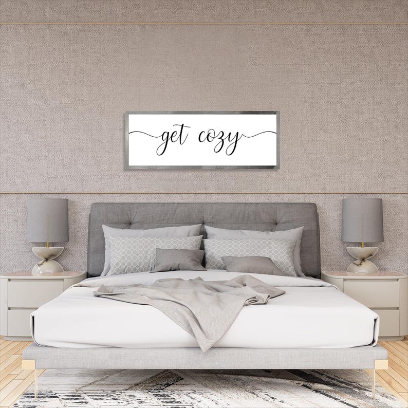 Get Cozy Sign, Master Bedroom Wall Decor, Over the Bed, Master Bedroom ...