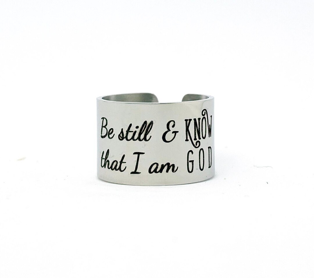 Be Still and Know That I Am God, Christian Ring, Psalm 46:10, Engraved ...