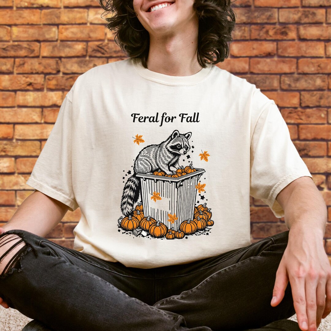 Feral for Fall Raccoon T-shirt: Funny Autumn Graphic Tee - Etsy