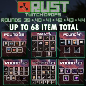 Rust Rounds 39 + 40 + 41 + 42 + 43 + 44 | Twitch Drops | up to 68 Item ...