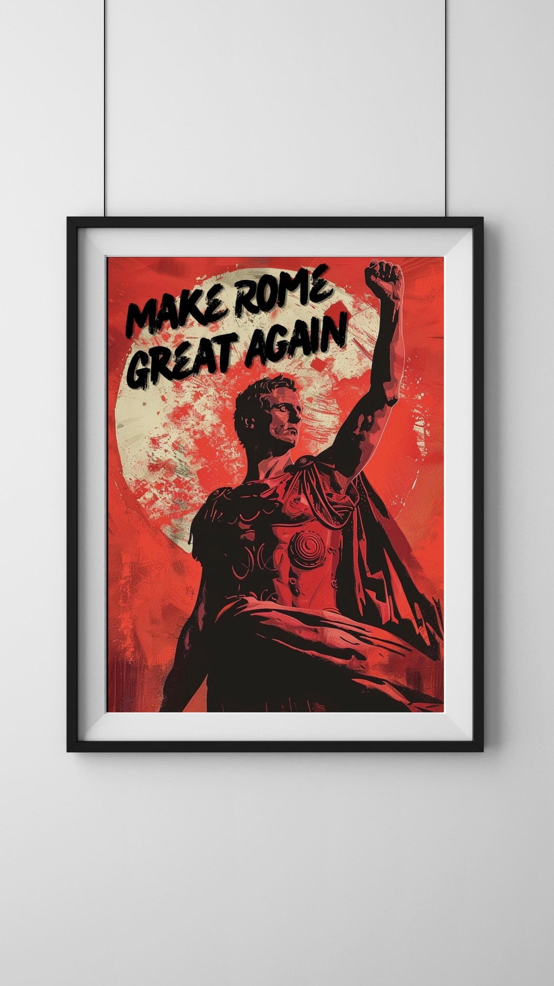 Make Rome Great Again Poster Bold and Iconic Tribute to Roman Glory - Etsy