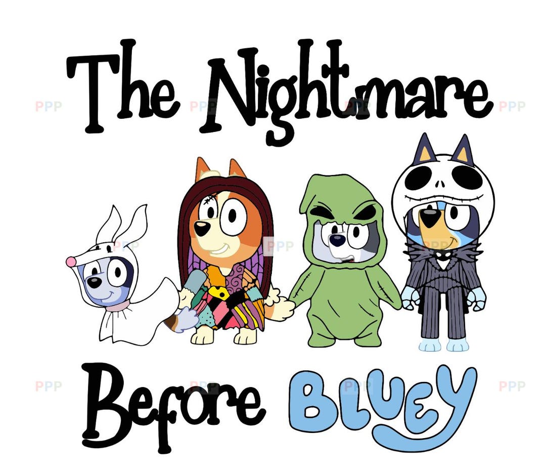 Bluey Nightmare Before Halloween PNG PDF SVG Eps Dxf for Your Custom ...