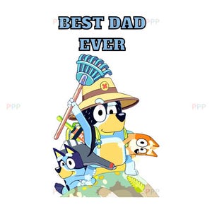 Bluey Best Dad Ever PNG PDF SVG Eps Dxf for Your Custom Designs - Etsy