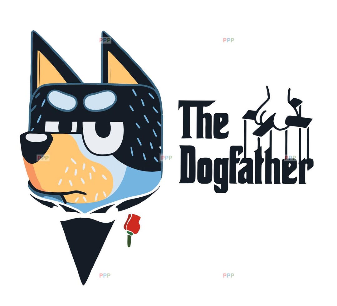 Bluey Dad Dogfather PNG PDF SVG Eps Dxf for Your Custom Designs - Etsy