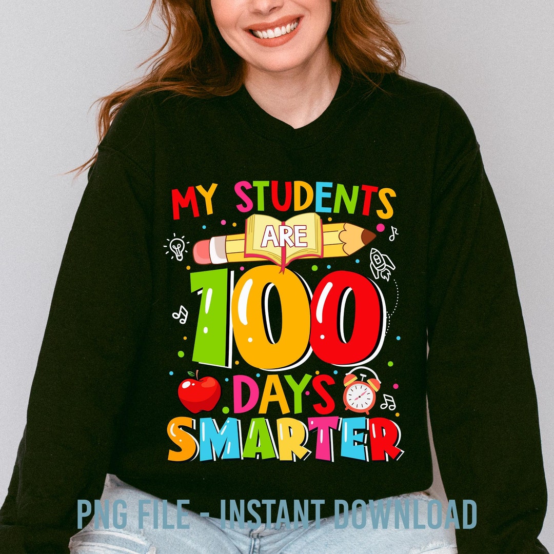 My Students Are 100 Days Smarter Png, Happy 100th Day of School, 100 ...