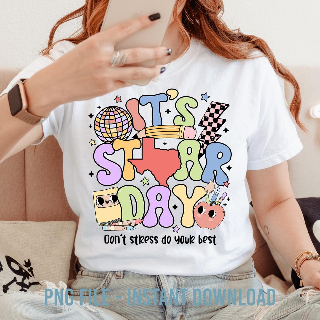 It's Staar Day Png, Don't Stress Do Your Best Png, Groovy Test Day Png ...