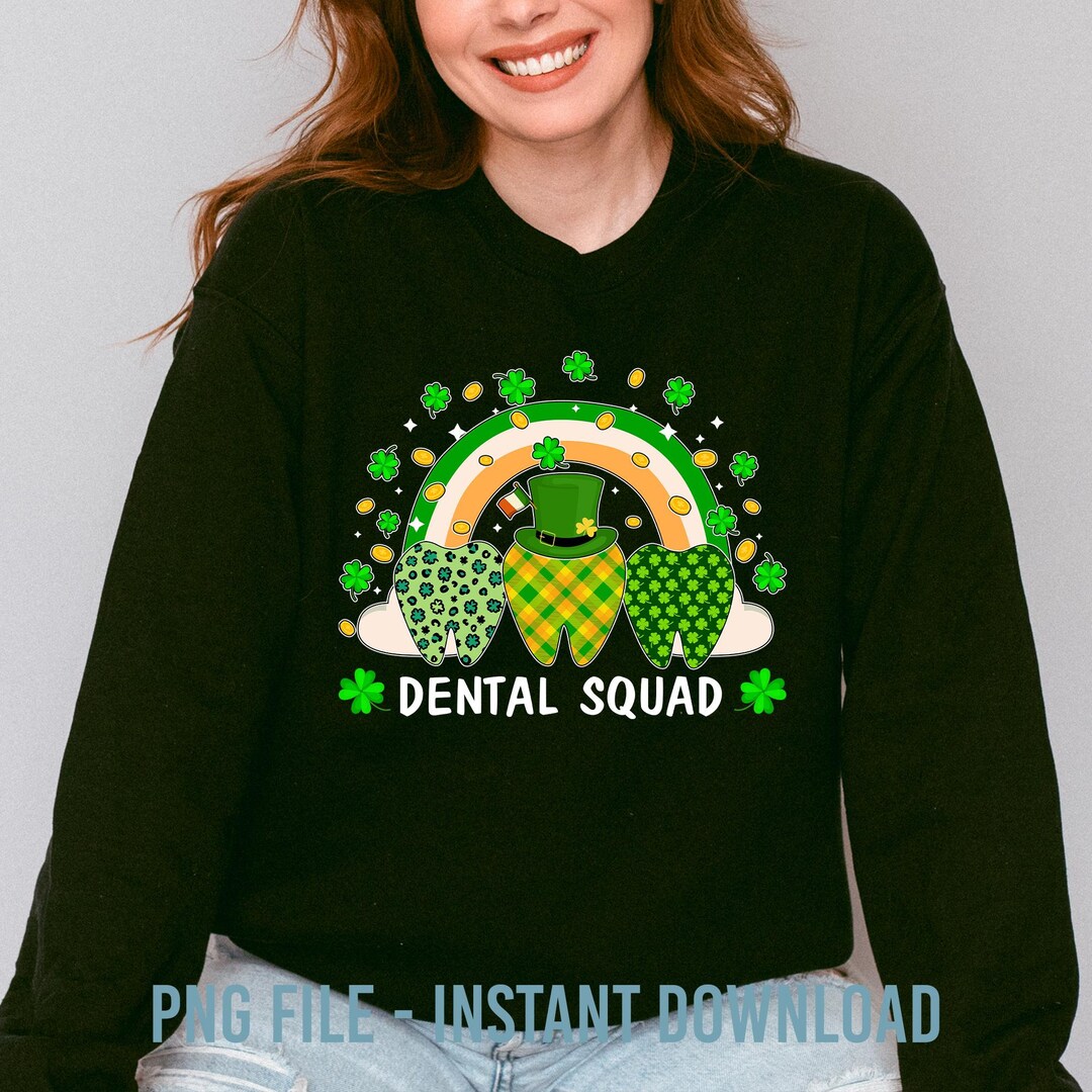 Dental Squad St Patrick's Day Png, Dental Hygienist Png, Lucky Dentist ...