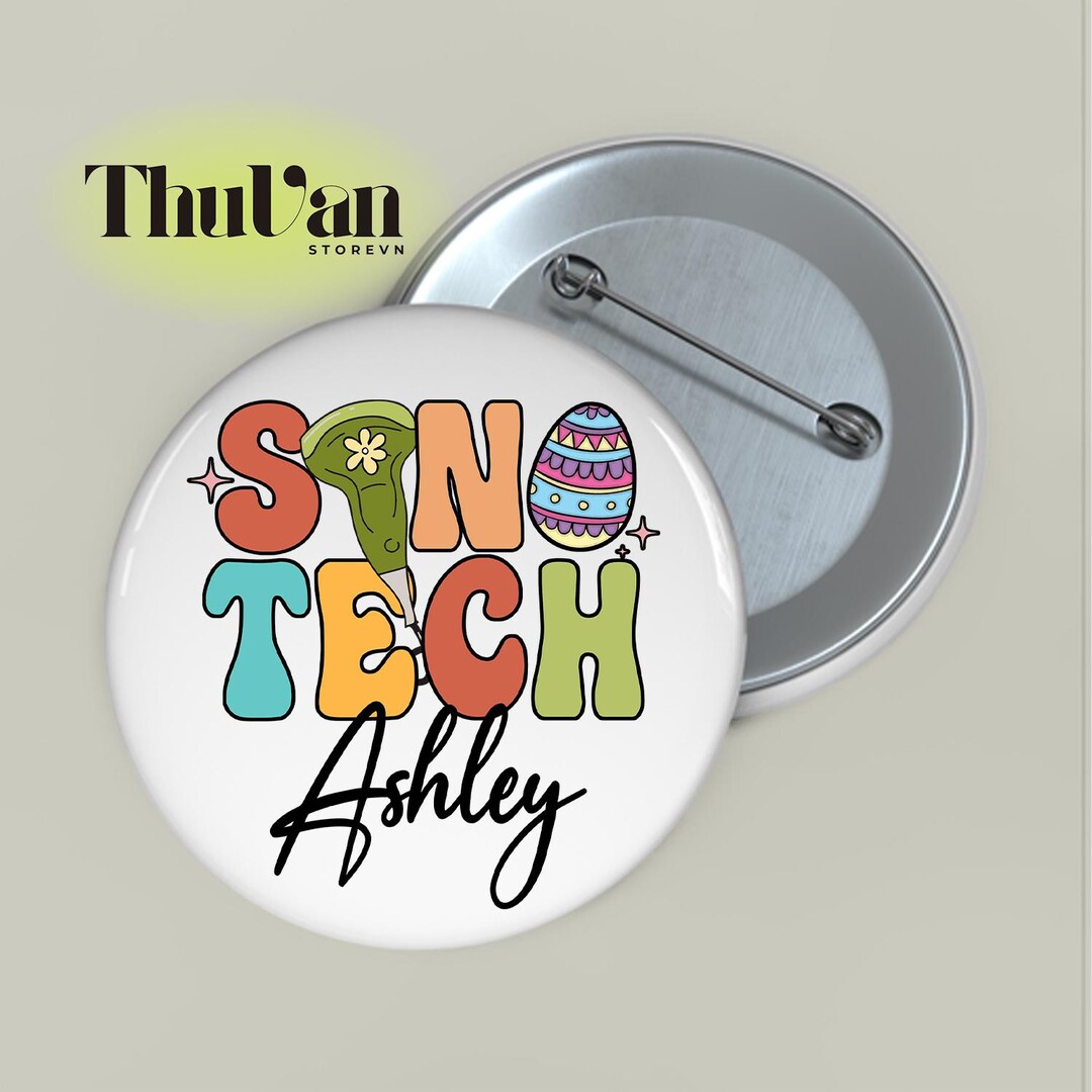 Custom Name Sono Tech Easter Pin Button, Sonographer Easter ...