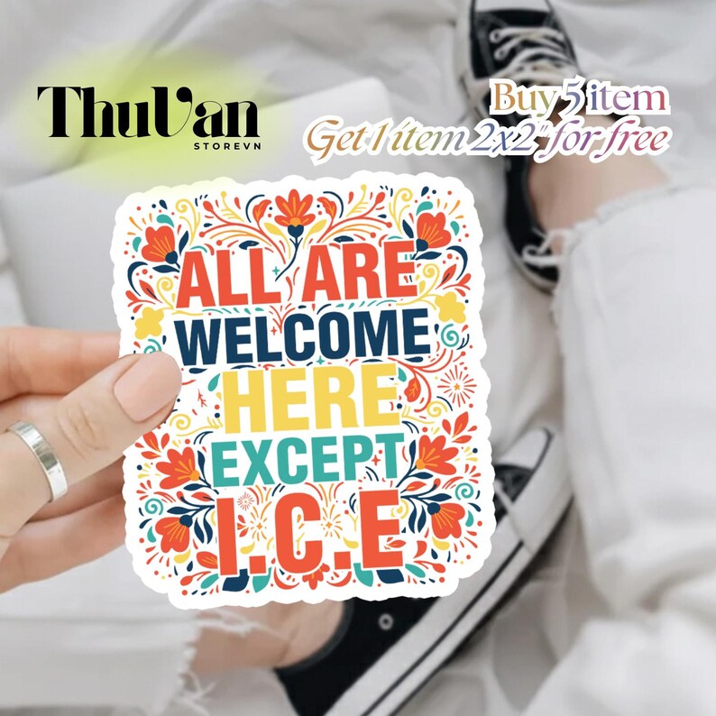 All Are Welcome Here Except ICE Sticker, Retro Floral Immigration ...
