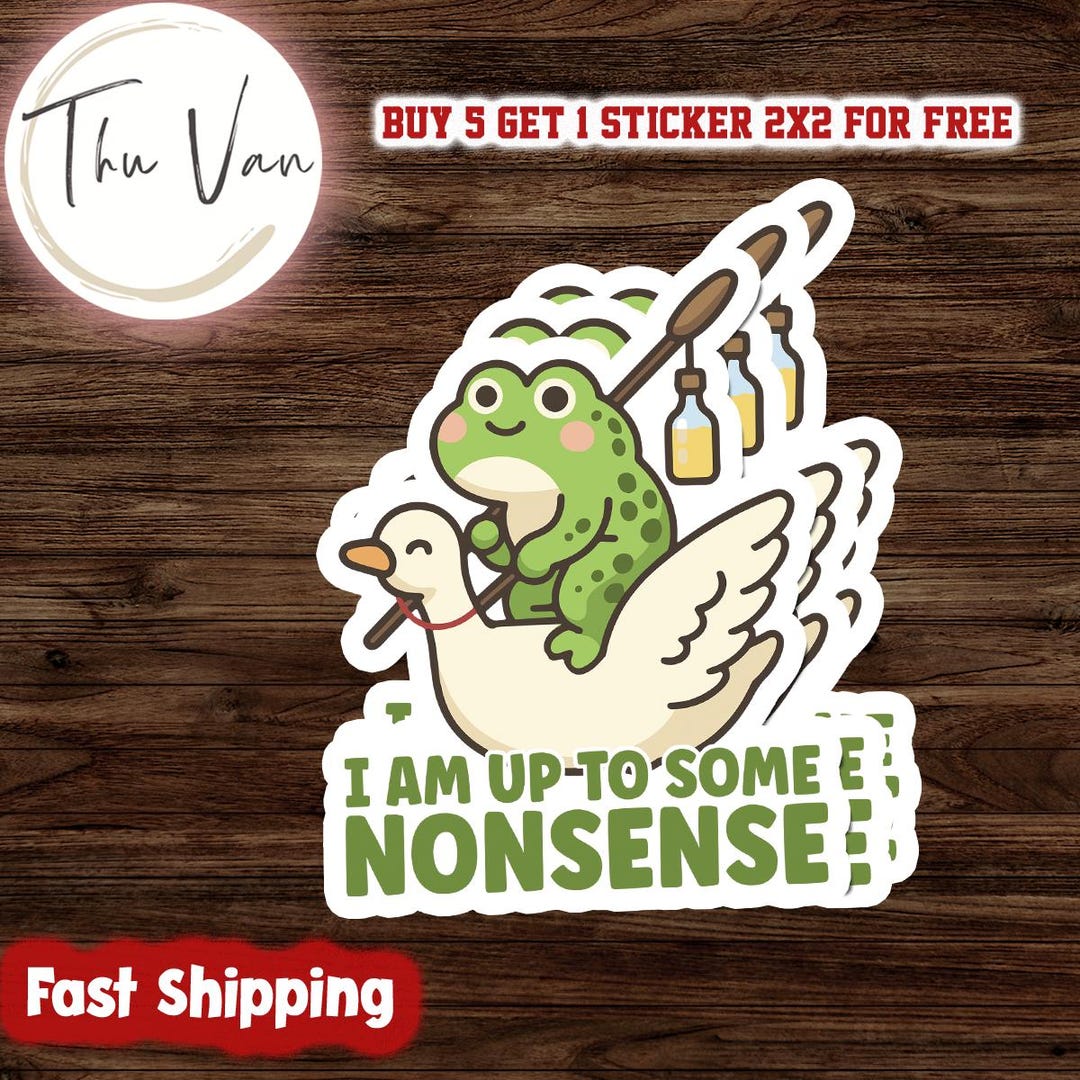 Funny Frog Meme Stickers, I Am up to Some Nonsense, Portland Frog Merry ...