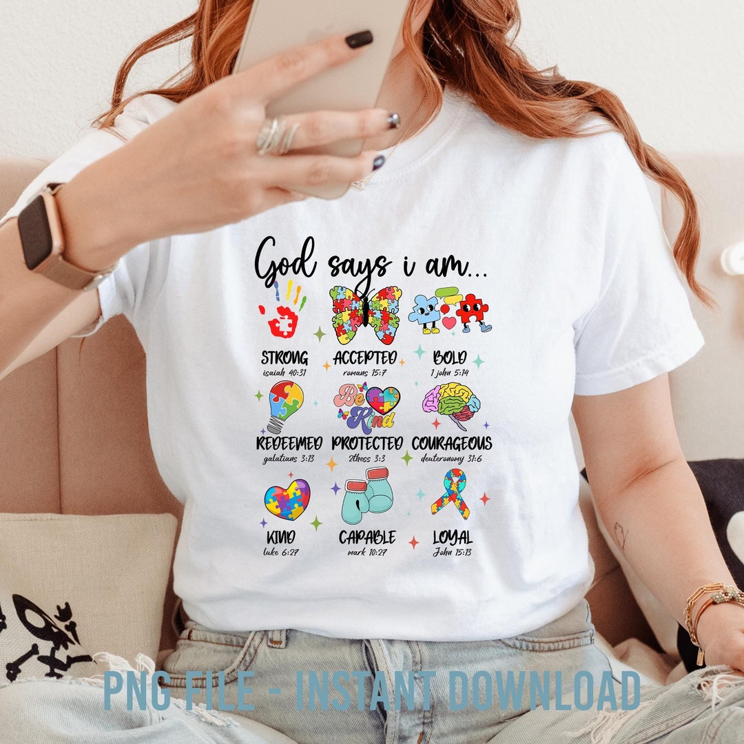 God Says I Am Autism Png, Autism Awareness Month, Autism Christian Gift ...