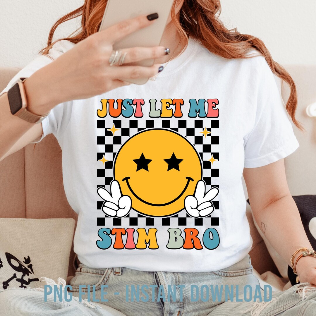 Retro Groovy Just Let Me Stim Bro Png, Autism Awareness Month, Autism ...