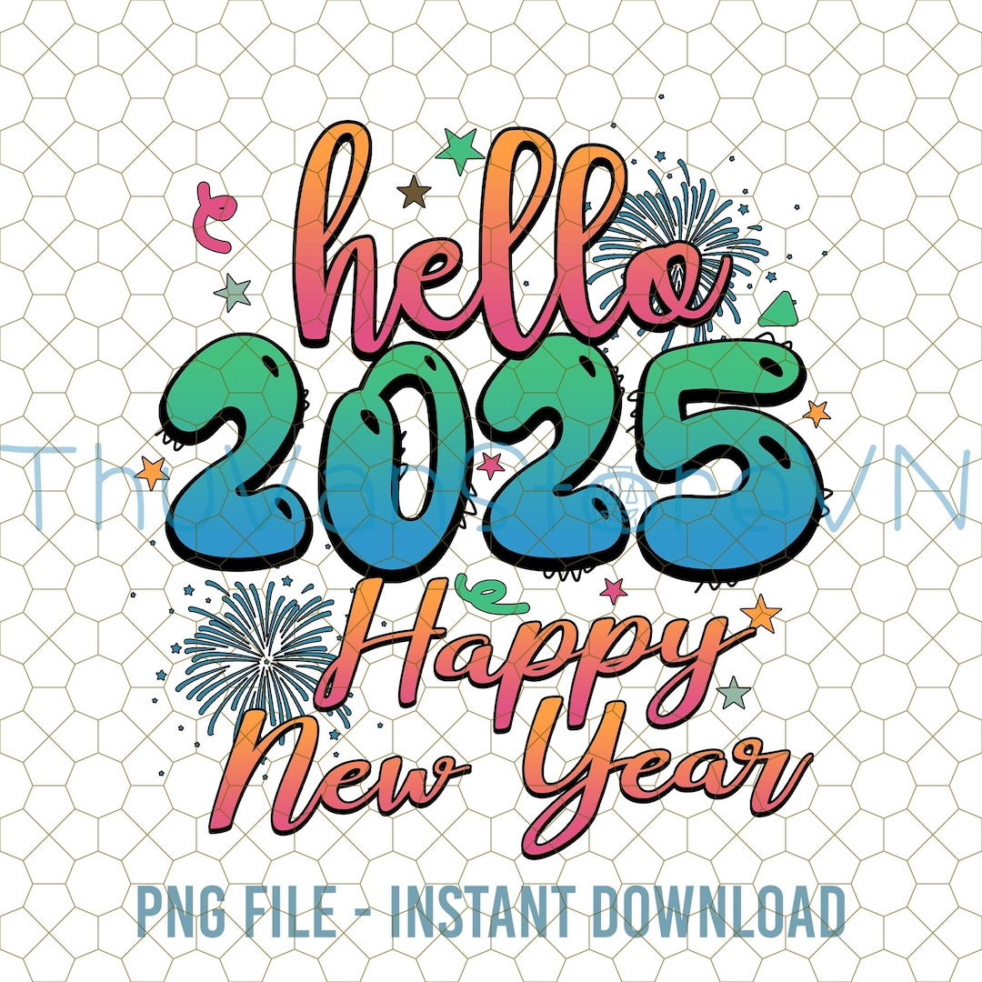 Hello 2025 Happy New Year Png, Goodbye 2024 Hello 2025 Png, New Year ...