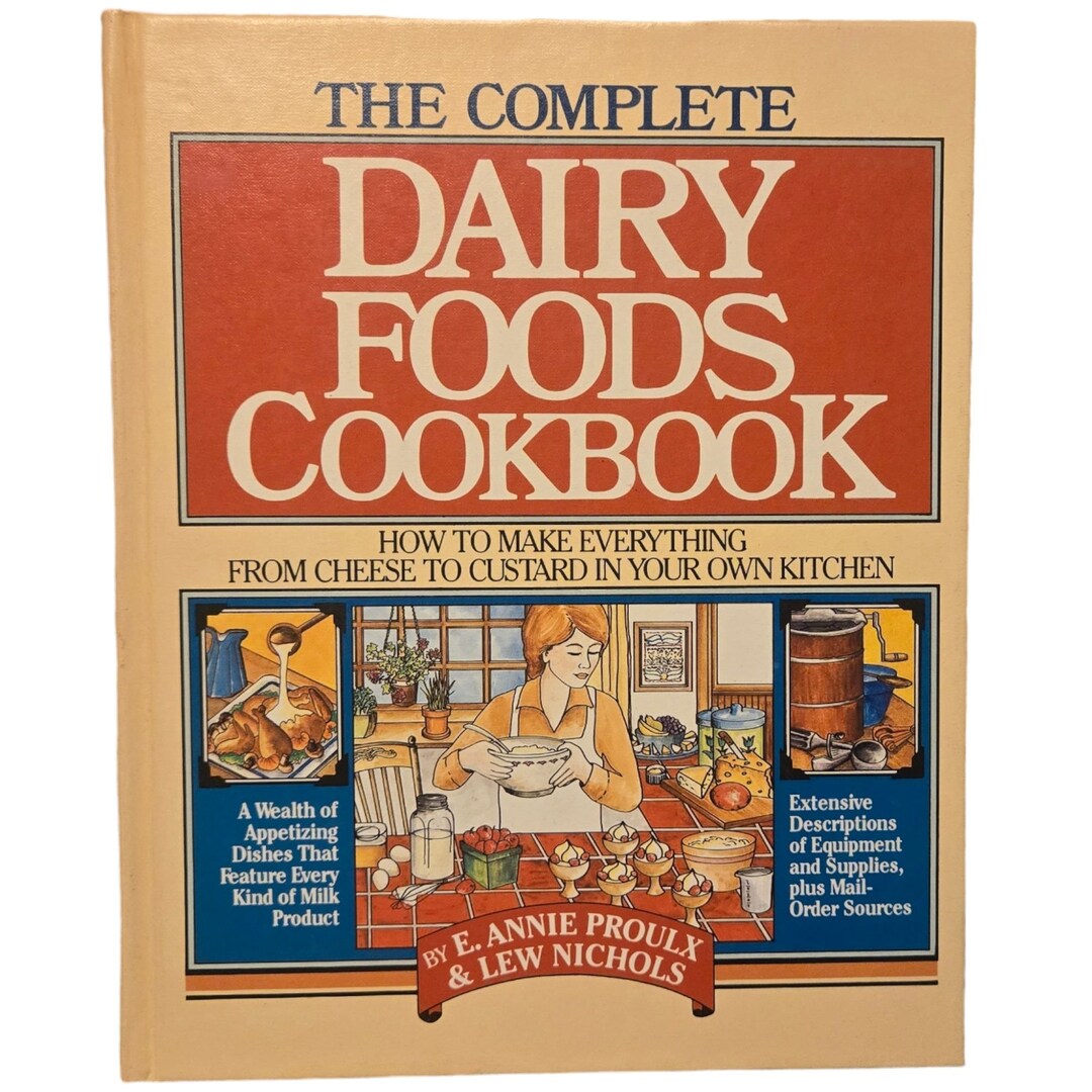 The Complete Dairy Foods Cookbook Vintage Hardcover 1982 Recipe Book - Etsy