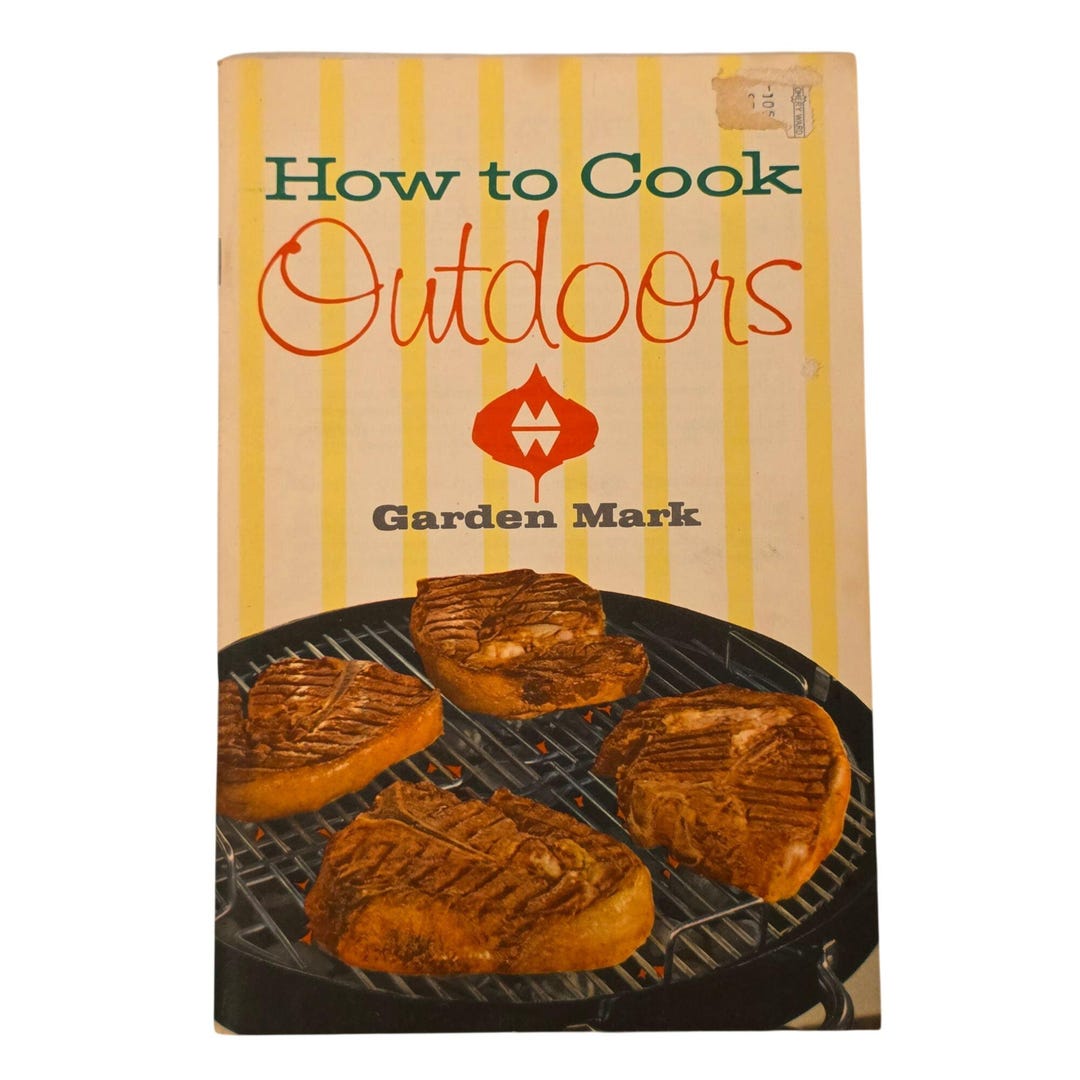 How to Cook Outdoors Garden Mark Barbecue Booklet 1961 Vintage Cookbook ...