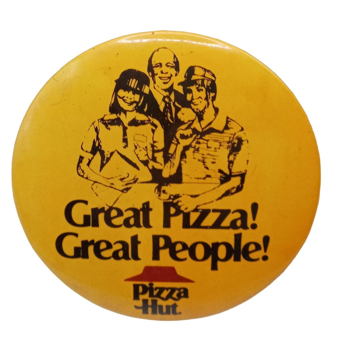 Vintage Pizza Hut Pin Pinback Button Great People Yellow - Etsy