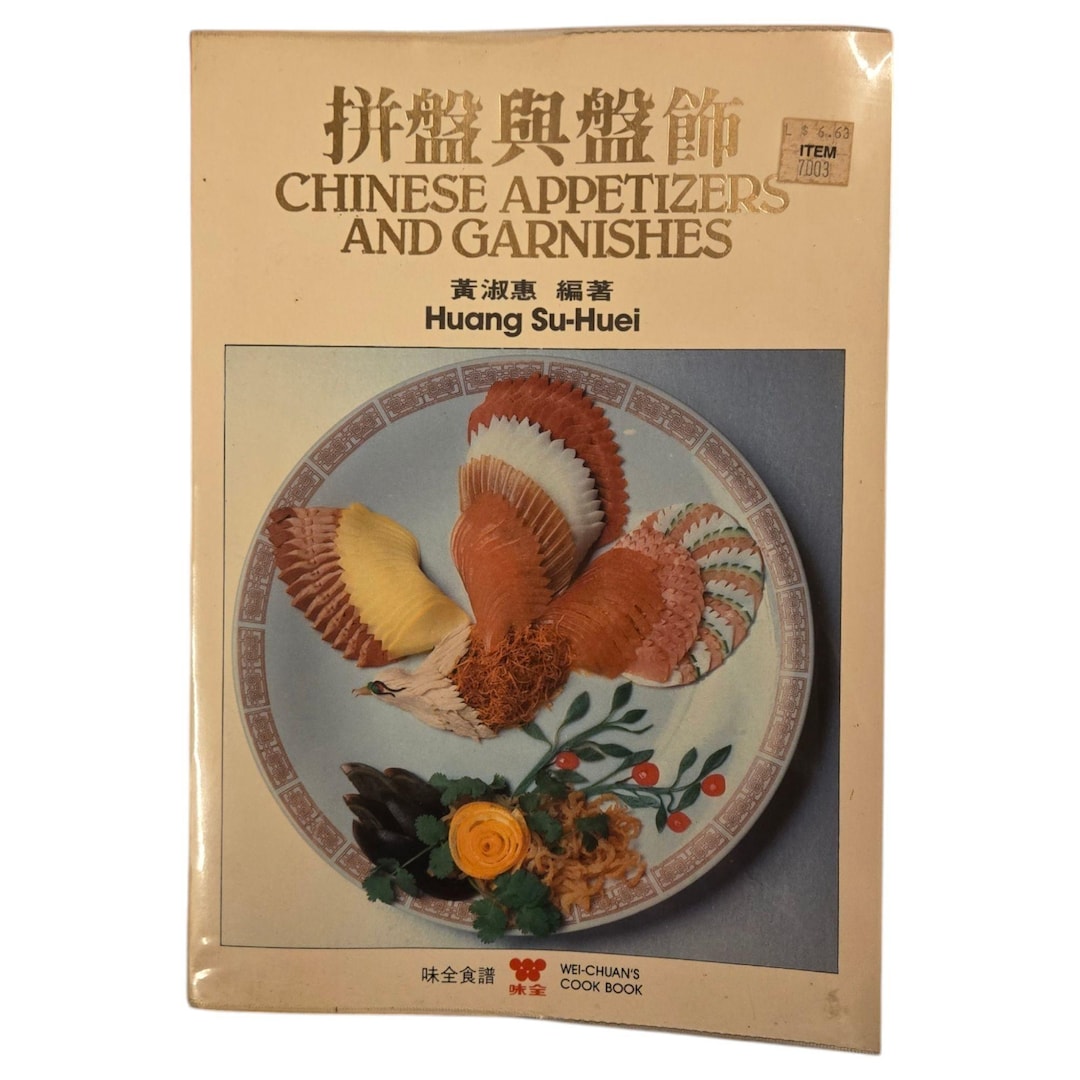 Chinese Appetizers and Garnishes Wei Chuans Cook Book Huang Su Huei ...